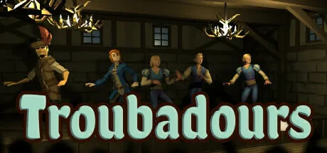 Troubadours | 机核 GCORES