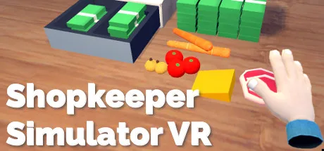 ShopkeeperSimulatorVR | 机核 GCORES