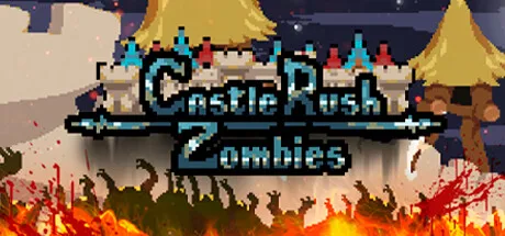 CastleRushZombies | 机核 GCORES