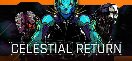 CelestialReturn | 机核 GCORES