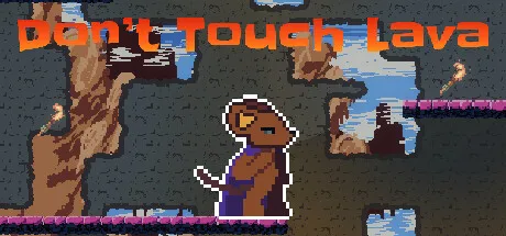 Don'tTouchLava | 机核 GCORES