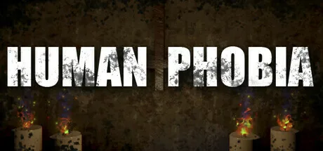 HumanPhobia | 机核 GCORES