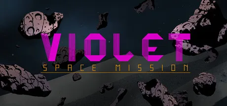 VIOLET:SpaceMission | 机核 GCORES