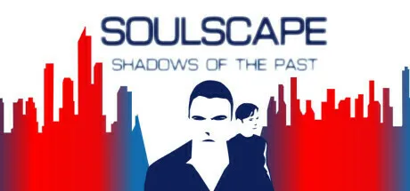 Soulscape:ShadowsofThePast(Episode1) | 机核 GCORES