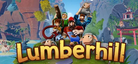 Lumberhill | 机核 GCORES