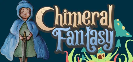 Chimeral Fantasy | 机核 GCORES