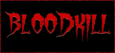 BLOODKILL | 机核 GCORES