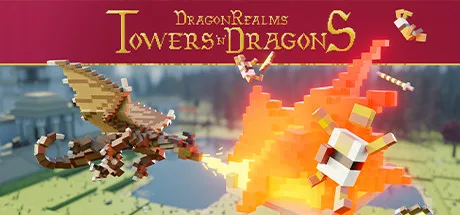 DragonRealms-Towers'n'Dragons | 机核 GCORES
