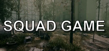 Squad Game | 机核 GCORES