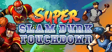 SuperSlamDunkTouchdown | 机核 GCORES