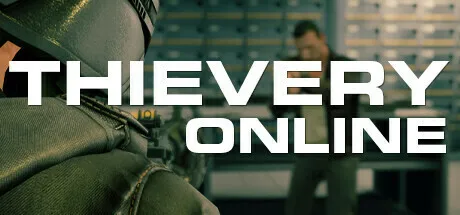 Thievery:Online | 机核 GCORES