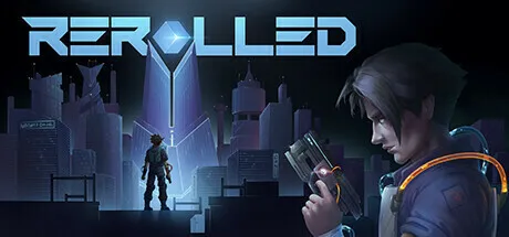Rerolled | 机核 GCORES