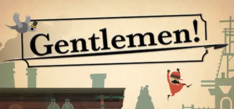 Gentlemen! | 机核 GCORES