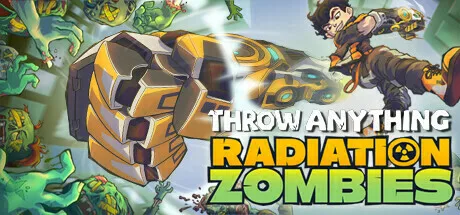 ThrowAnything:RadiationZombies | 机核 GCORES