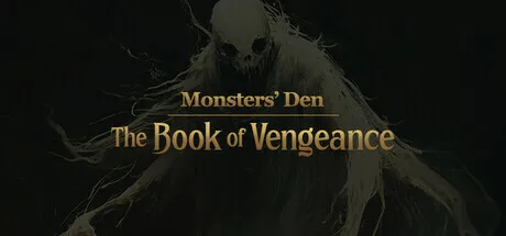Monsters'Den:BookofVengeance | 机核 GCORES