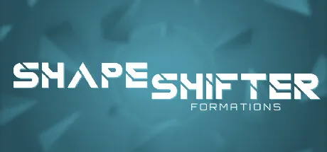ShapeShifter:Formations | 机核 GCORES