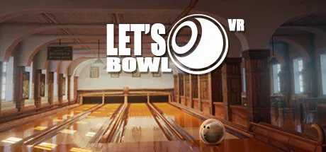Let'sBowlVR-BowlingGame | 机核 GCORES