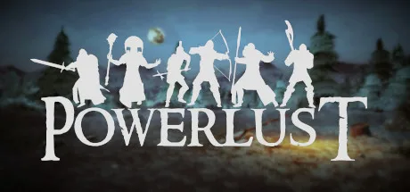 Powerlust | 机核 GCORES