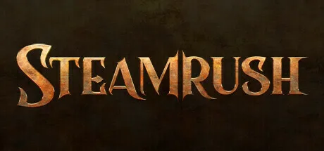 STEAMRUSH | 机核 GCORES