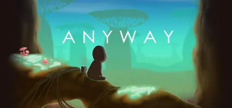 Anyway | 机核 GCORES