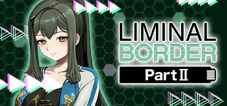 LiminalBorderPartII | 机核 GCORES