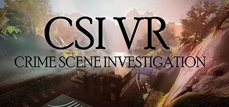 CSI VR: Crime Scene Investigation | 机核 GCORES