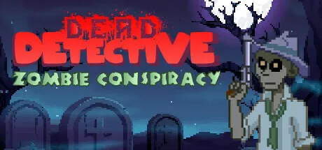 DeadDetective:ZombieConspiracy | 机核 GCORES