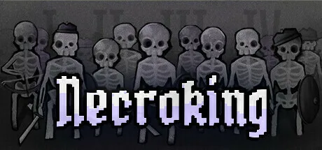 Necroking | 机核 GCORES