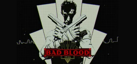 BADBLOOD:1926 | 机核 GCORES