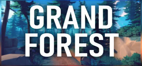 GrandForest | 机核 GCORES