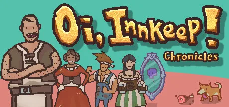 Oi,Innkeep!-Chronicles! | 机核 GCORES