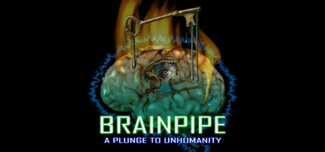 BRAINPIPE:APlungetoUnhumanity | 机核 GCORES
