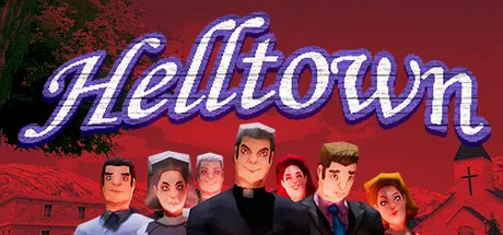 Helltown | 机核 GCORES