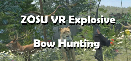 ZOSUVRExplosiveBowHunting | 机核 GCORES